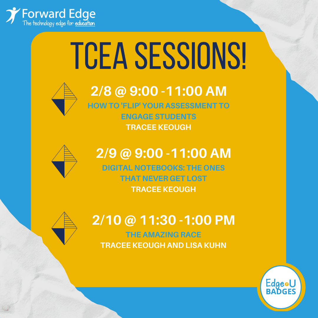 Embracing a Texas State of Mind- TCEA Bound! - Forward Edge