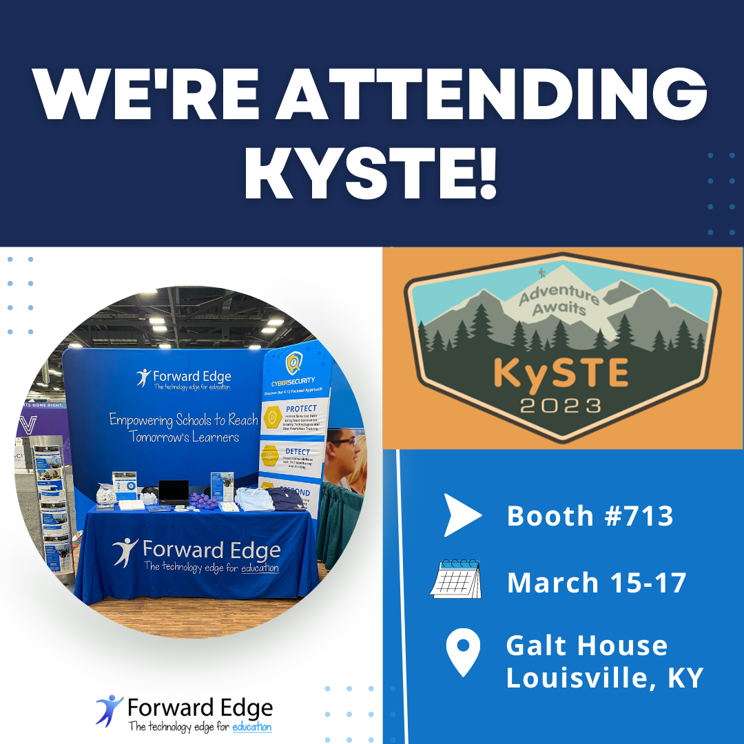 Come See Forward Edge at KYSTE Booth #713! - Forward Edge