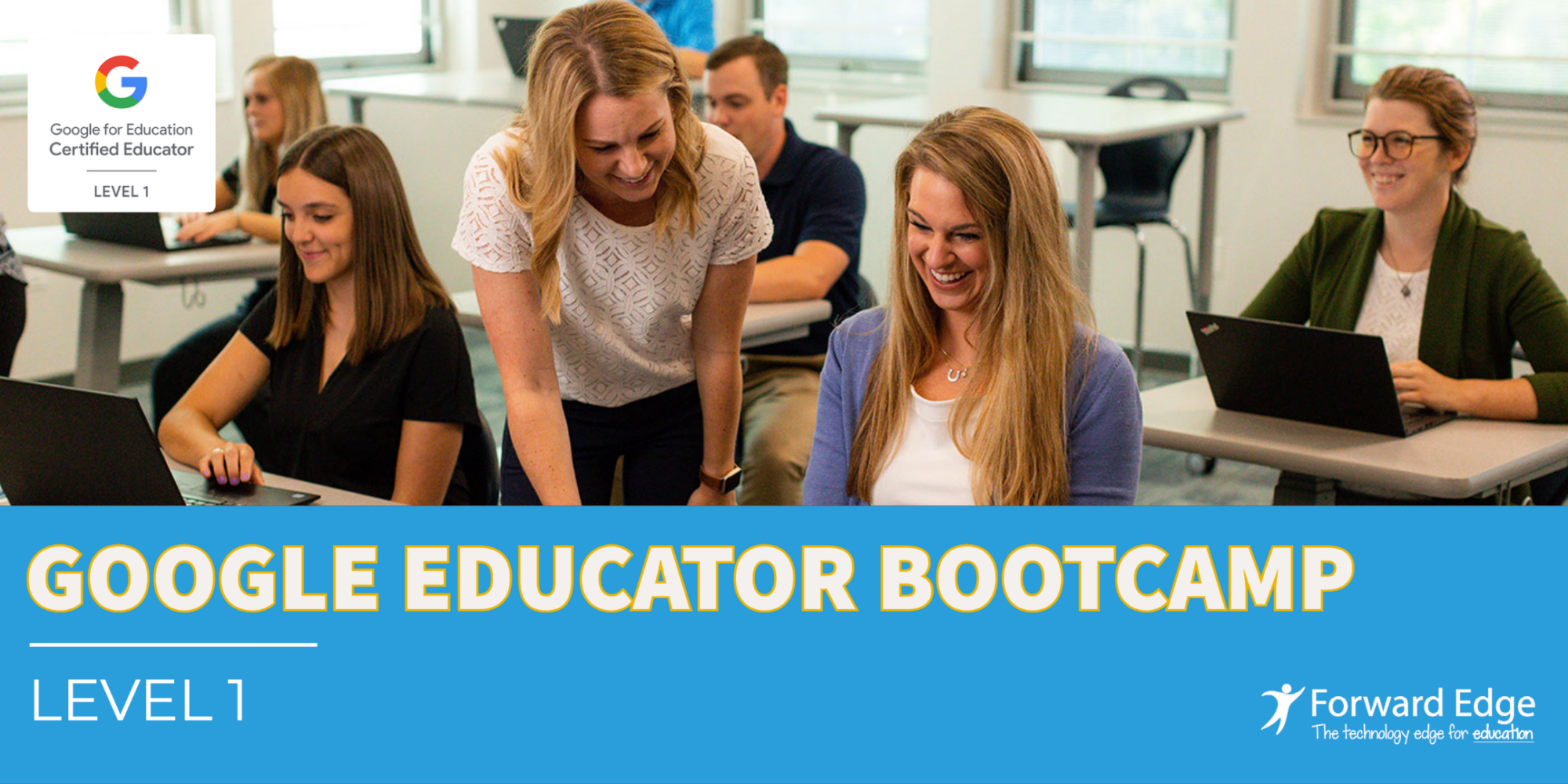Certified Google Educator Bootcamp - Forward Edge