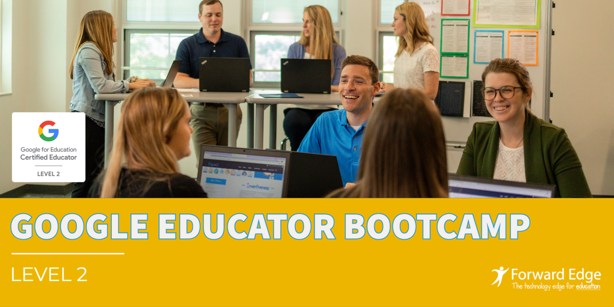 Certified Google Educator Bootcamp - Forward Edge