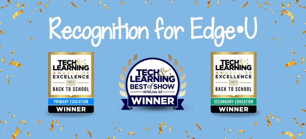 Edge•U Badges: Tech & Learning’s “Best Tools for Back to School” Winner for Primary and ...